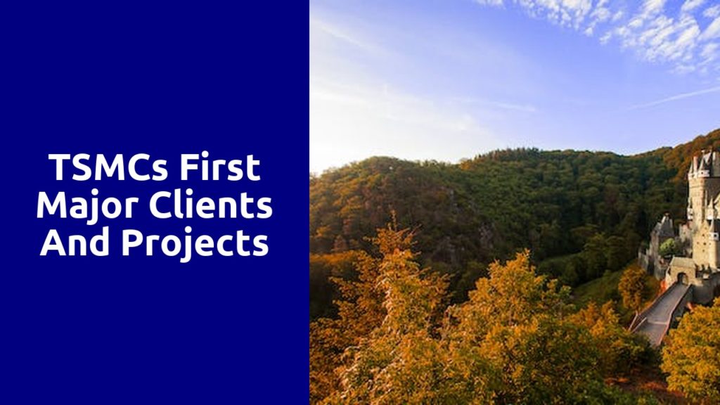 TSMCs first major clients and projects – Compound Semiconductor News